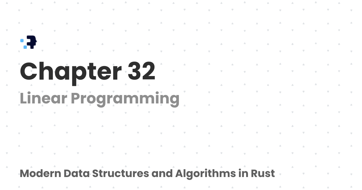 Chapter 32 | Modern Data Structures and Algorithms in Rust