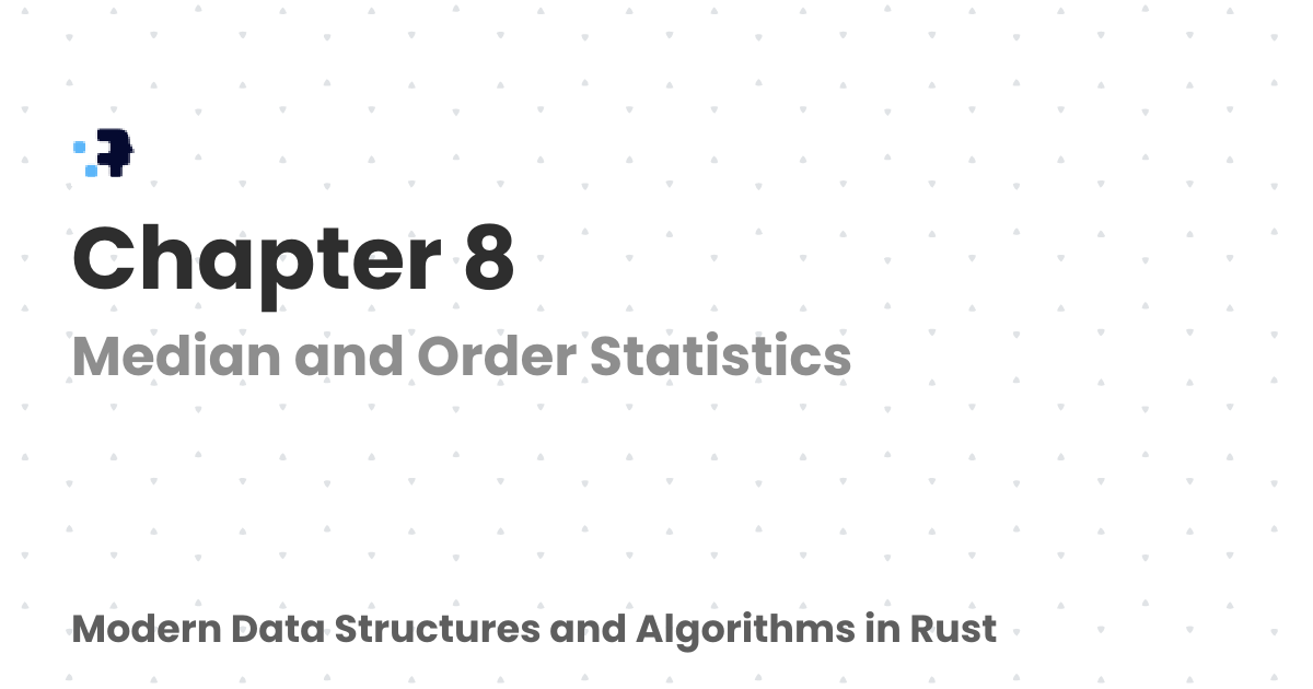 Chapter 8 Modern Data Structures And Algorithms In Rust 5499