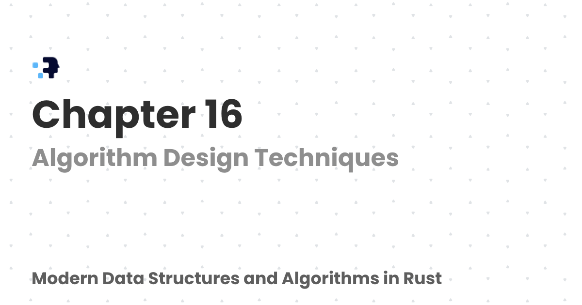 Chapter 16 Modern Data Structures And Algorithms In Rust 1488
