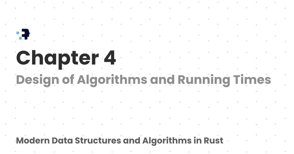 Chapter 4 | Modern Data Structures and Algorithms in Rust